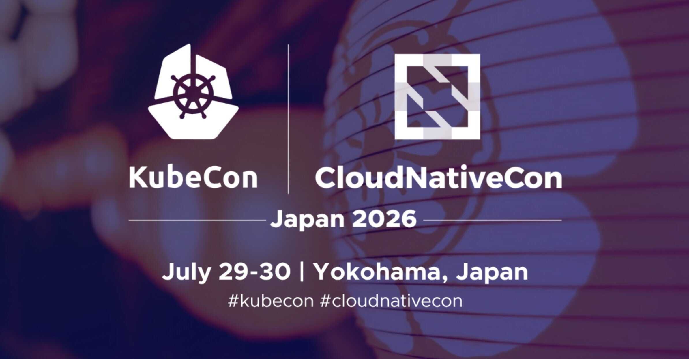 Konnichiwa, Yokohama! KubeCon + CloudNativeCon returns to Japan in 2026 | CNCF